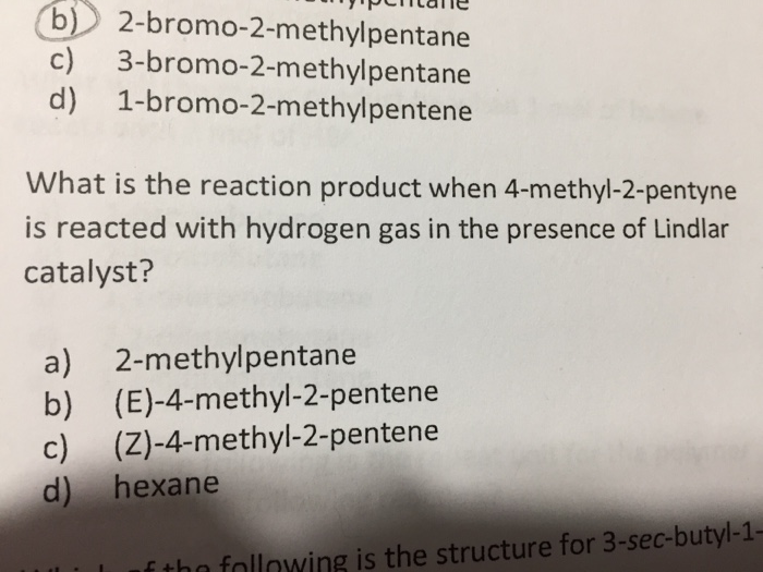 Solved b) 2-bromo-2-methylpentane c) 3-bromo-2-methylpentane | Chegg.com