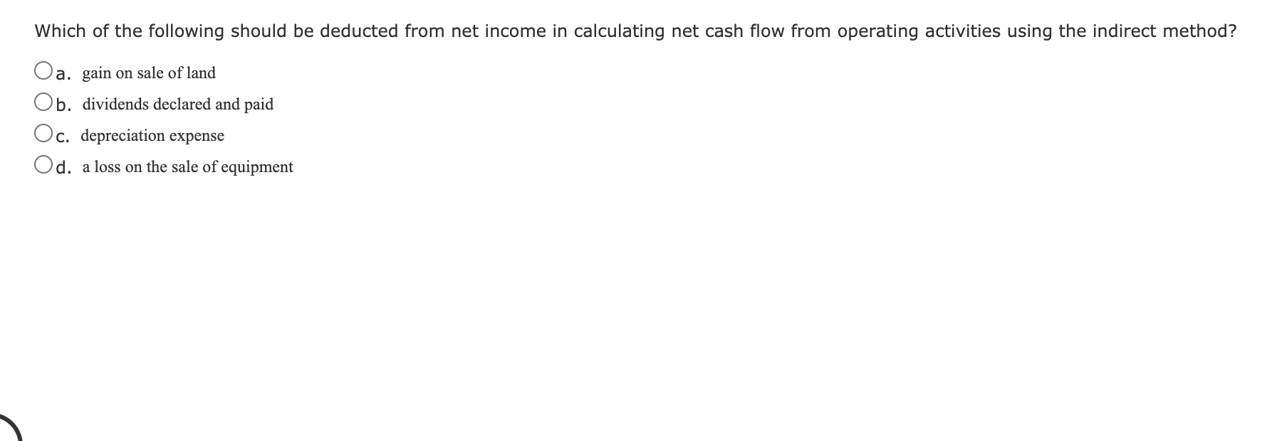 Solved Which Of The Following Should Be Added To Net Income Chegg