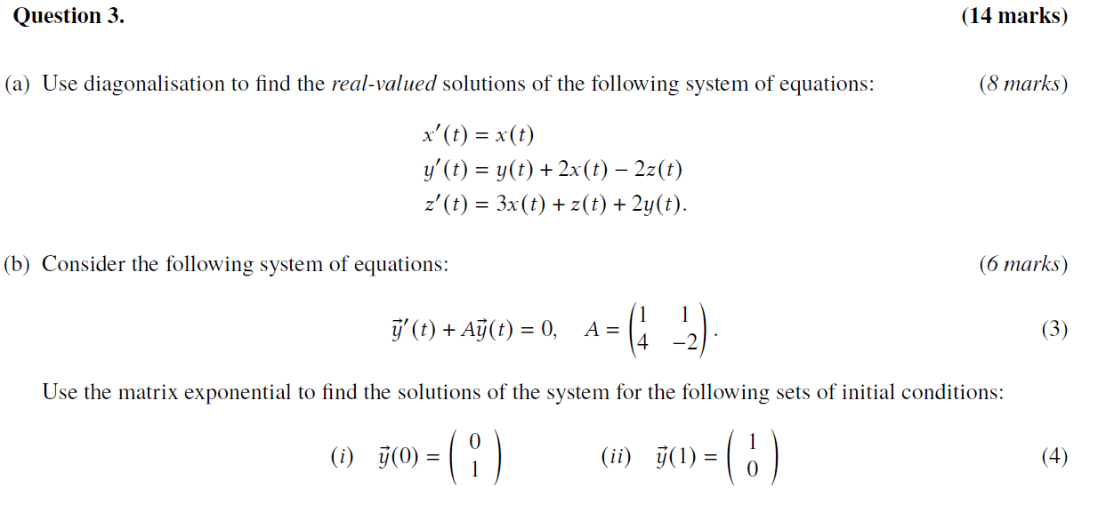 Solved Question 3 14 Marks A Use Diagonalisation To