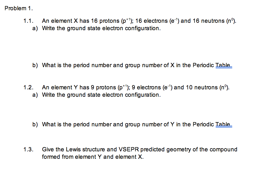 Solved Problem 1. 1.1. An element X has 16 protons (p+1); 16 | Chegg.com