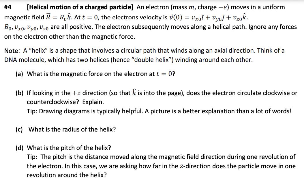 Solved \#4 [Helical motion of a charged particle] An | Chegg.com