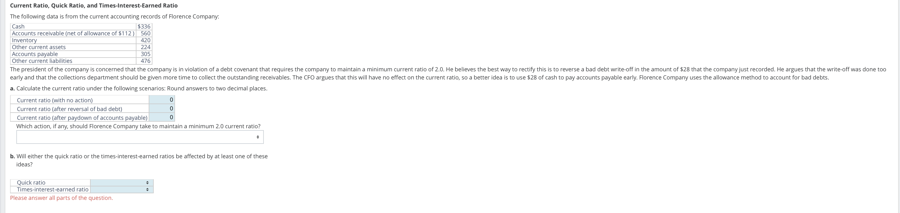 Solved Current Ratio, Quick Ratio, and Times-Interest-Earned | Chegg.com