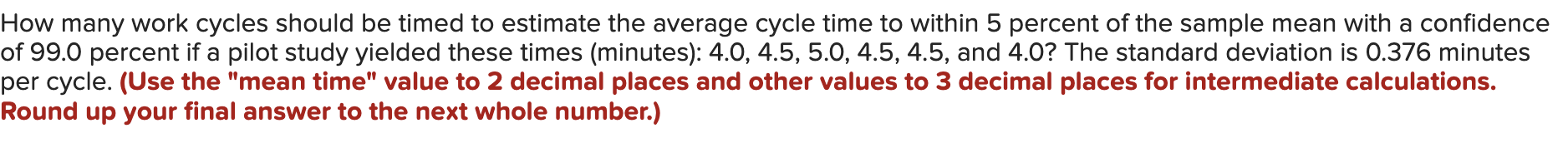 Solved How many work cycles should be timed to estimate the | Chegg.com