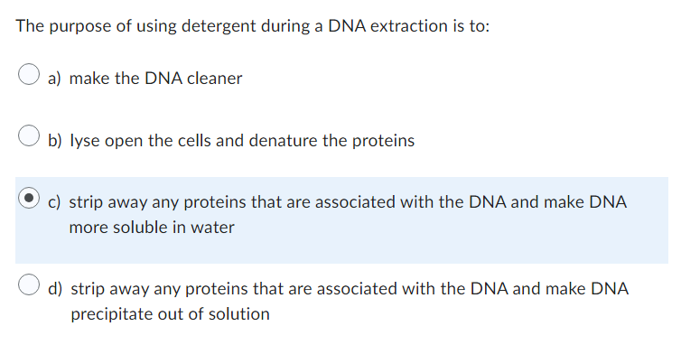 Solved The purpose of using detergent during a DNA | Chegg.com
