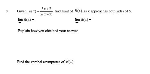 Solved Given, R(x)=3x+2x(x-5) ﻿find limit of R(x) ﻿as x | Chegg.com