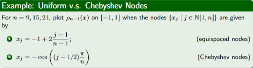 Solved Example: Uniform v.s. Chebyshev Nodes For n = 9,15, | Chegg.com