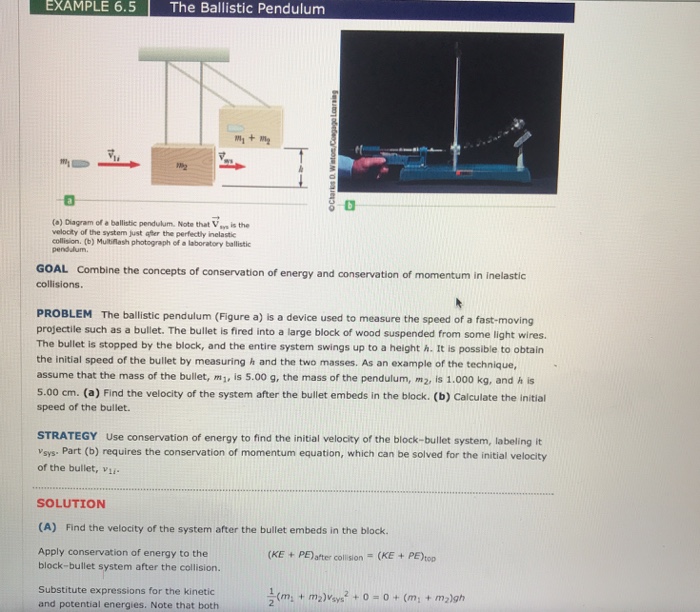 Solved EXAMPLE 6.5 The Ballistic Pendulum (a) Diagram of a | Chegg.com