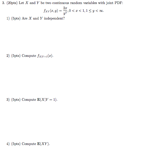 Solved 3. (20pts) Let X and Y be two continuous random | Chegg.com