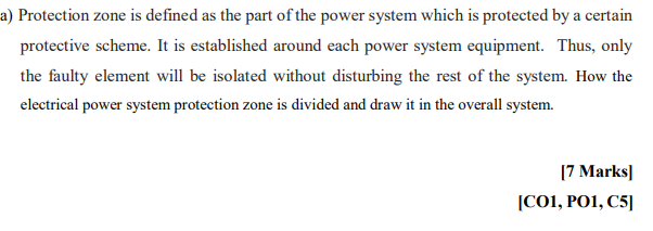 Solved a) Protection zone is defined as the part of the | Chegg.com