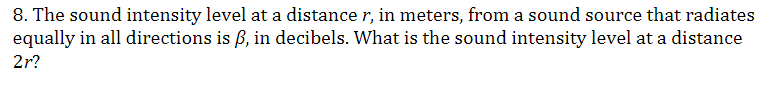Solved 8. The sound intensity level at a distance r, in | Chegg.com