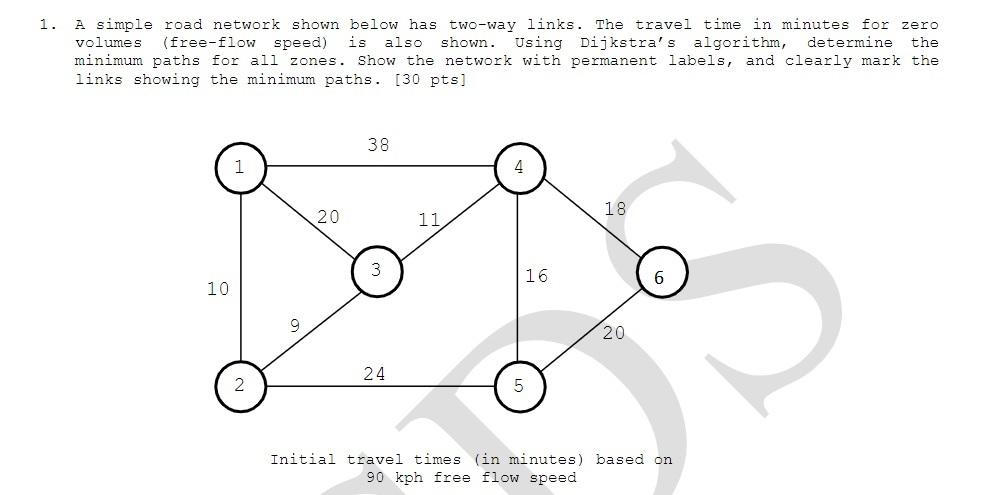 Solved 1. A simple road network shown below has two-way | Chegg.com