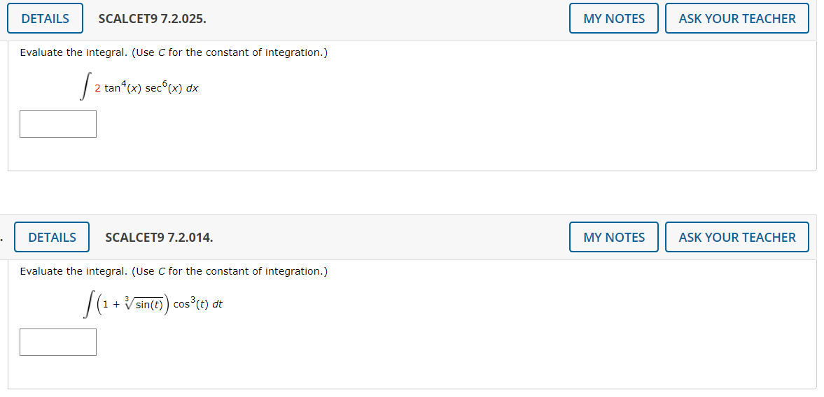 Solved SCALCET9 7.2.025. Evaluate the integral. (Use C for | Chegg.com