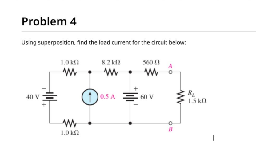 Solved Problem 4 ﻿Using superposition, find the load current | Chegg.com