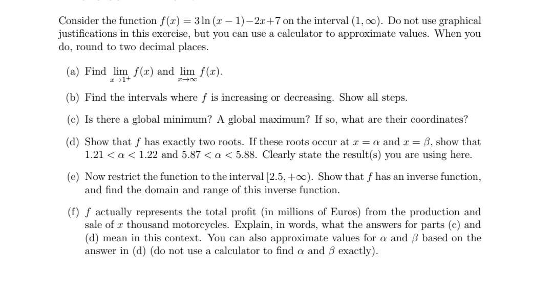 Solved Consider the function f(x) = 3 ln(x - 1)-2x + 7 on | Chegg.com