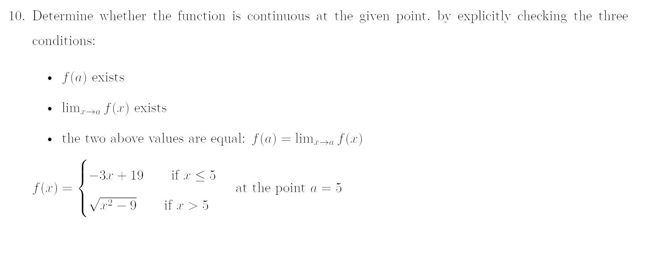 Solved 10. Determine whether the function is continuous at | Chegg.com