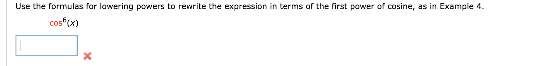Solved Use the formulas for lowering powers to rewrite the | Chegg.com