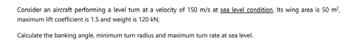 Solved Consider an aircraft performing a level turn at a | Chegg.com
