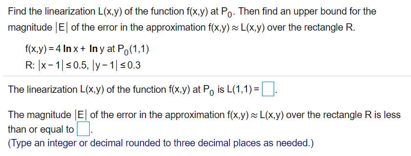 Solved Find the linearization L(x,y) of the function f(x,y) | Chegg.com