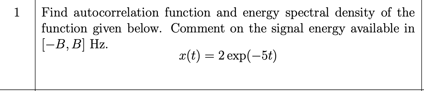 [solved] Find Autocorrelation Function And Energy Spectra