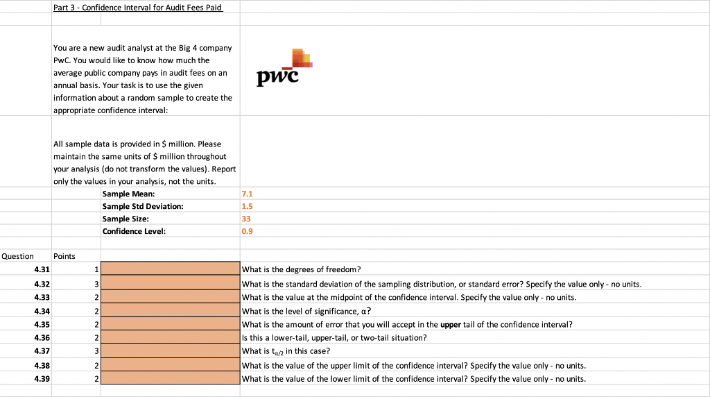 Part 3 - Confidence Interval for Audit Fees Paid You | Chegg.com