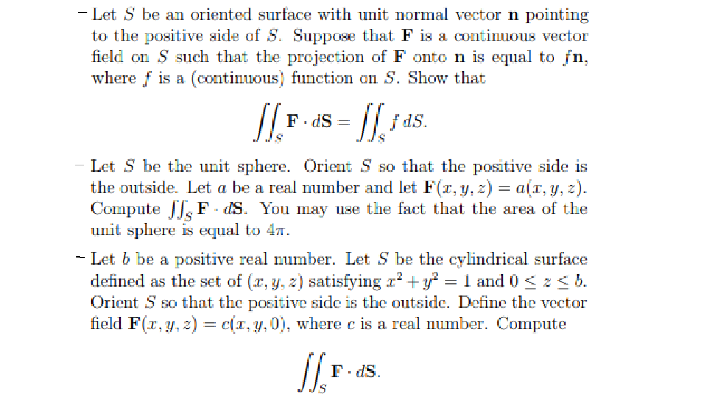 Solved Let S be an oriented surface with unit normal vector | Chegg.com