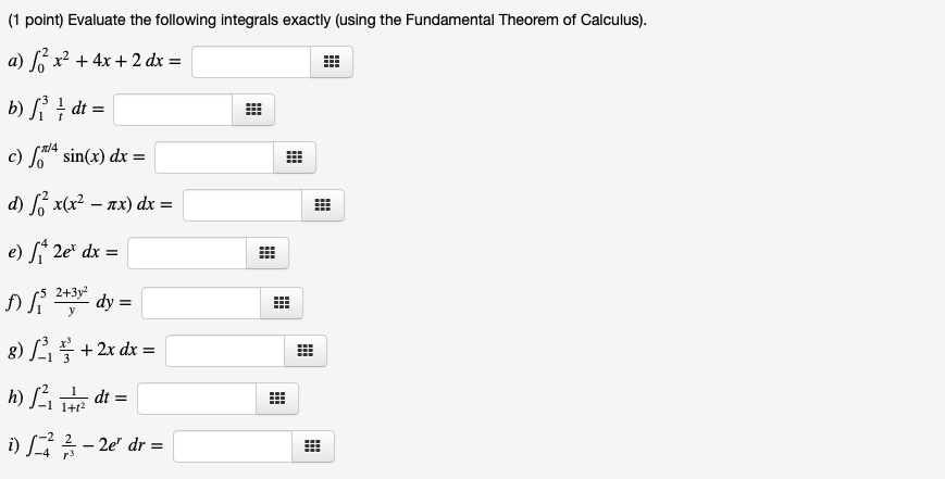 Solved (1 point) Evaluate the following integrals exactly | Chegg.com