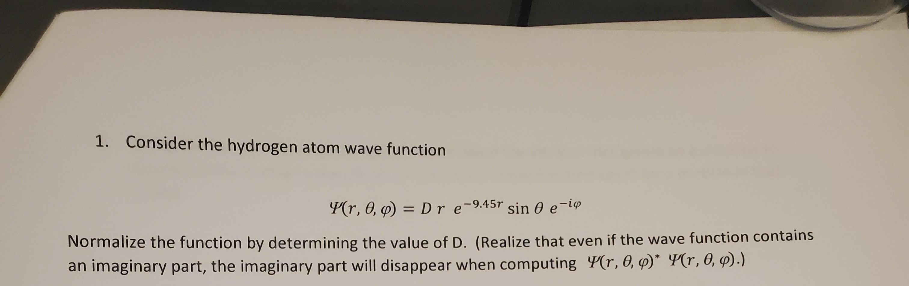 Solved 1. Consider the hydrogen atom wave function e Yr, | Chegg.com