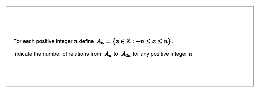 Solved For each positive integer n define An = {EZ:-n