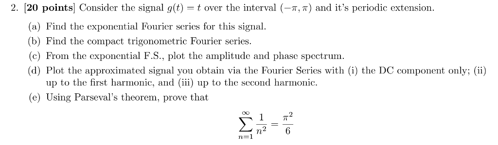 Solved [20 points] Consider the signal g(t) = t over the | Chegg.com