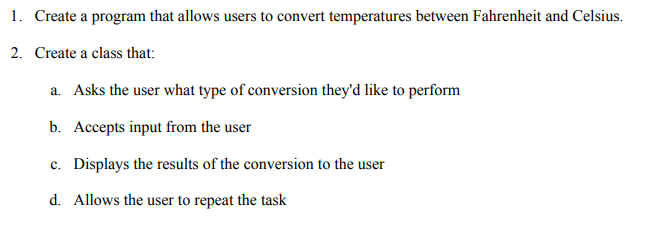 1. Create a program that allows users to convert | Chegg.com