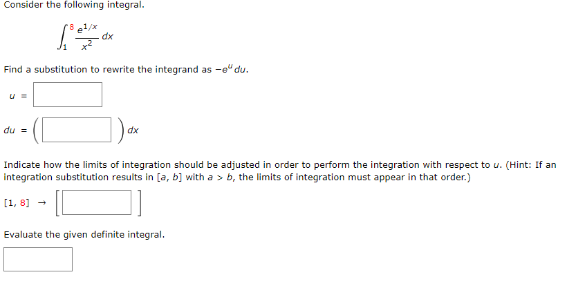 Solved Consider the following integral. ∫18x2e1/xdx Find a | Chegg.com