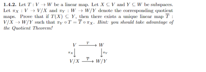 Solved 1.4.2. Let T:V→W be a linear map. Let X⊆V and Y⊆W be | Chegg.com