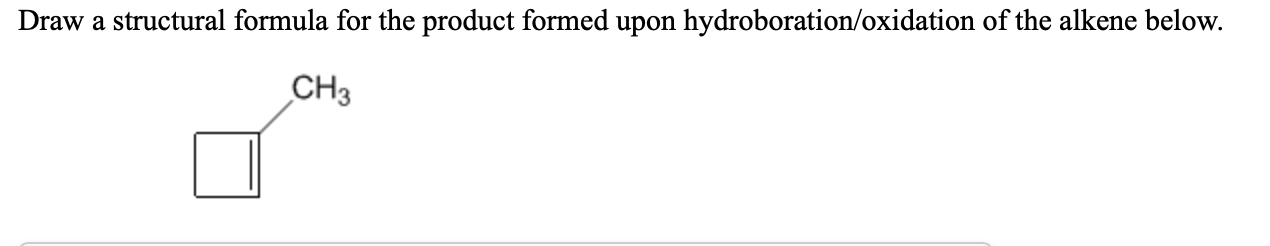 Solved Draw a structural formula for the product formed upon | Chegg.com