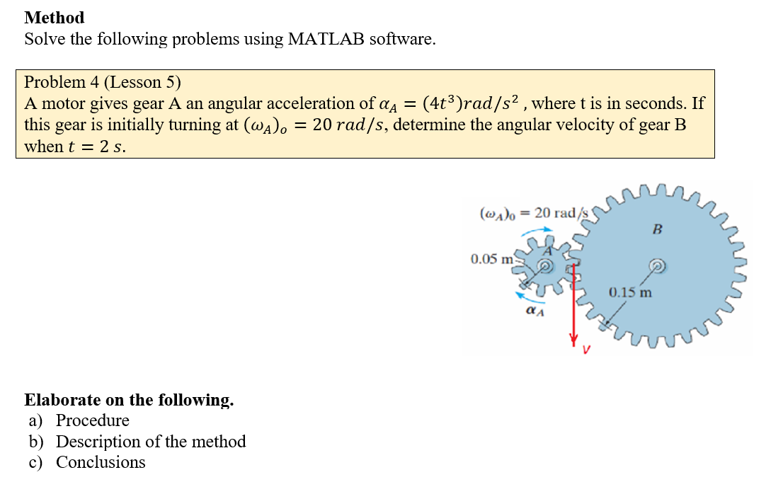 Solved Method Solve the following problems using MATLAB | Chegg.com