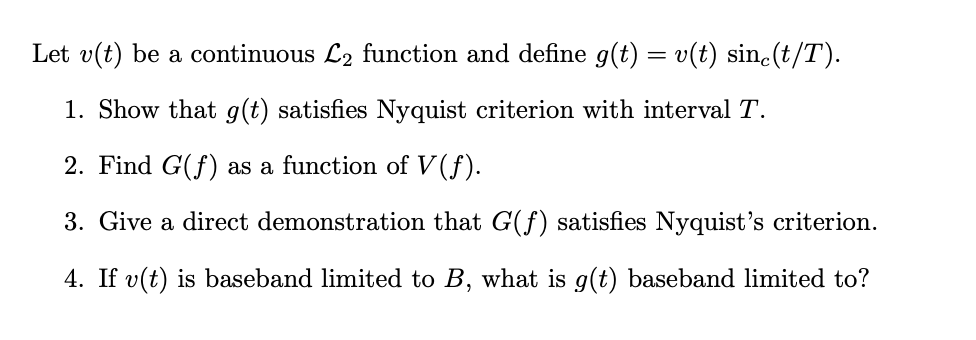 Solved Let v(t) be a continuous L2 function and define | Chegg.com