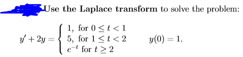 Solved Use the Laplace transform to solve the problem: ( 1, | Chegg.com