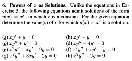 Solved 6. Powers of x as Solutions. Unlike the equations in | Chegg.com
