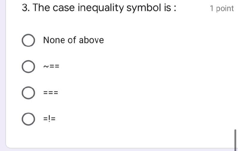 Solved 3. The case inequality symbol is : 1 point O None of | Chegg.com
