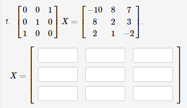 Solved In each part, find the matrix X solving the given | Chegg.com