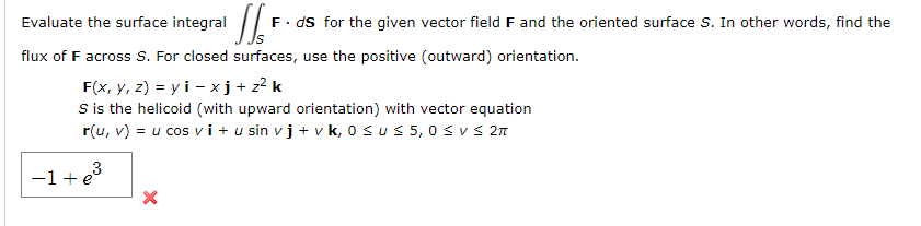Solved Evaluate the surface integral F.ds for the given | Chegg.com