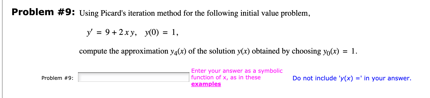 Solved Problem #9: Using Picard's iteration method for the | Chegg.com