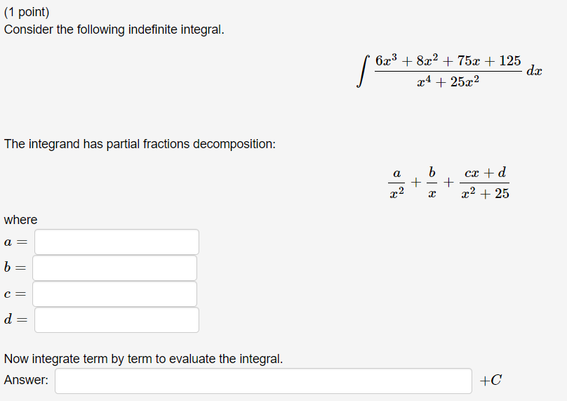 Solved (1 point) Consider the following indefinite integral. | Chegg.com