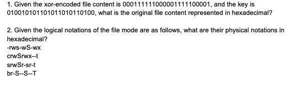Solved 1. Given the xor-encoded file content is | Chegg.com