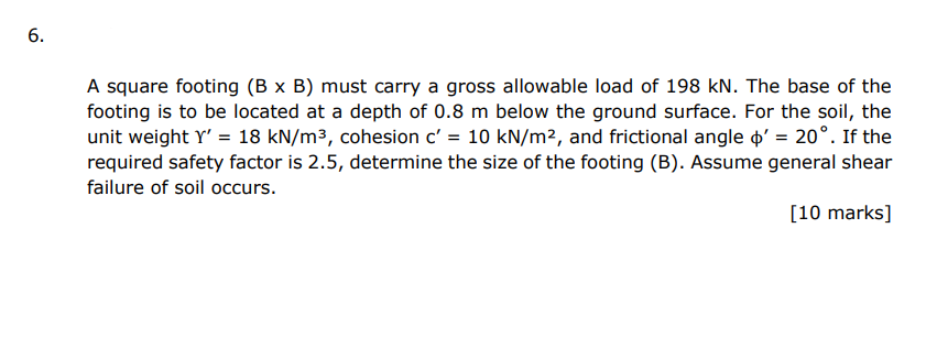 Solved 6. A square footing (B x B) must carry a gross | Chegg.com