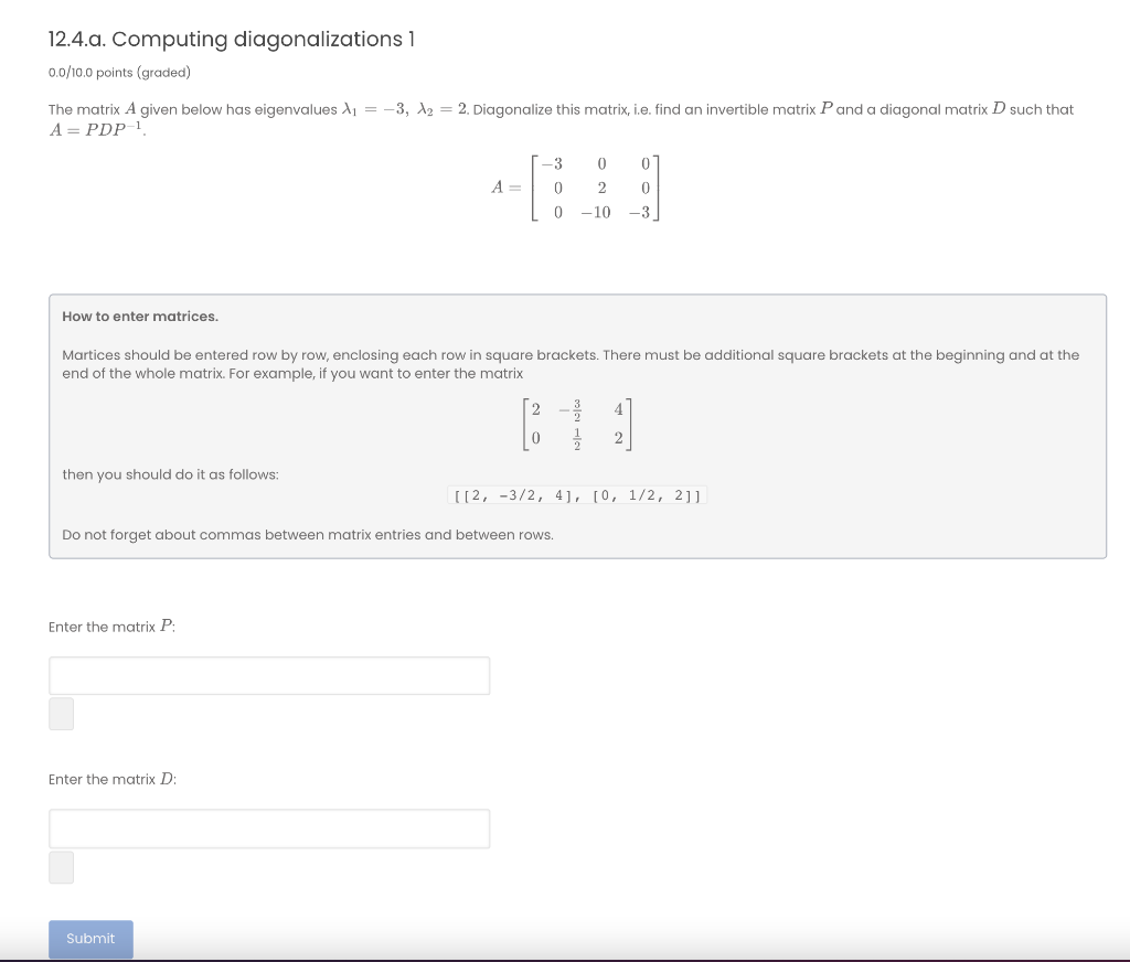 Solved 12.4.a. Computing diagonalizations 1 0.0/10.0 points | Chegg.com