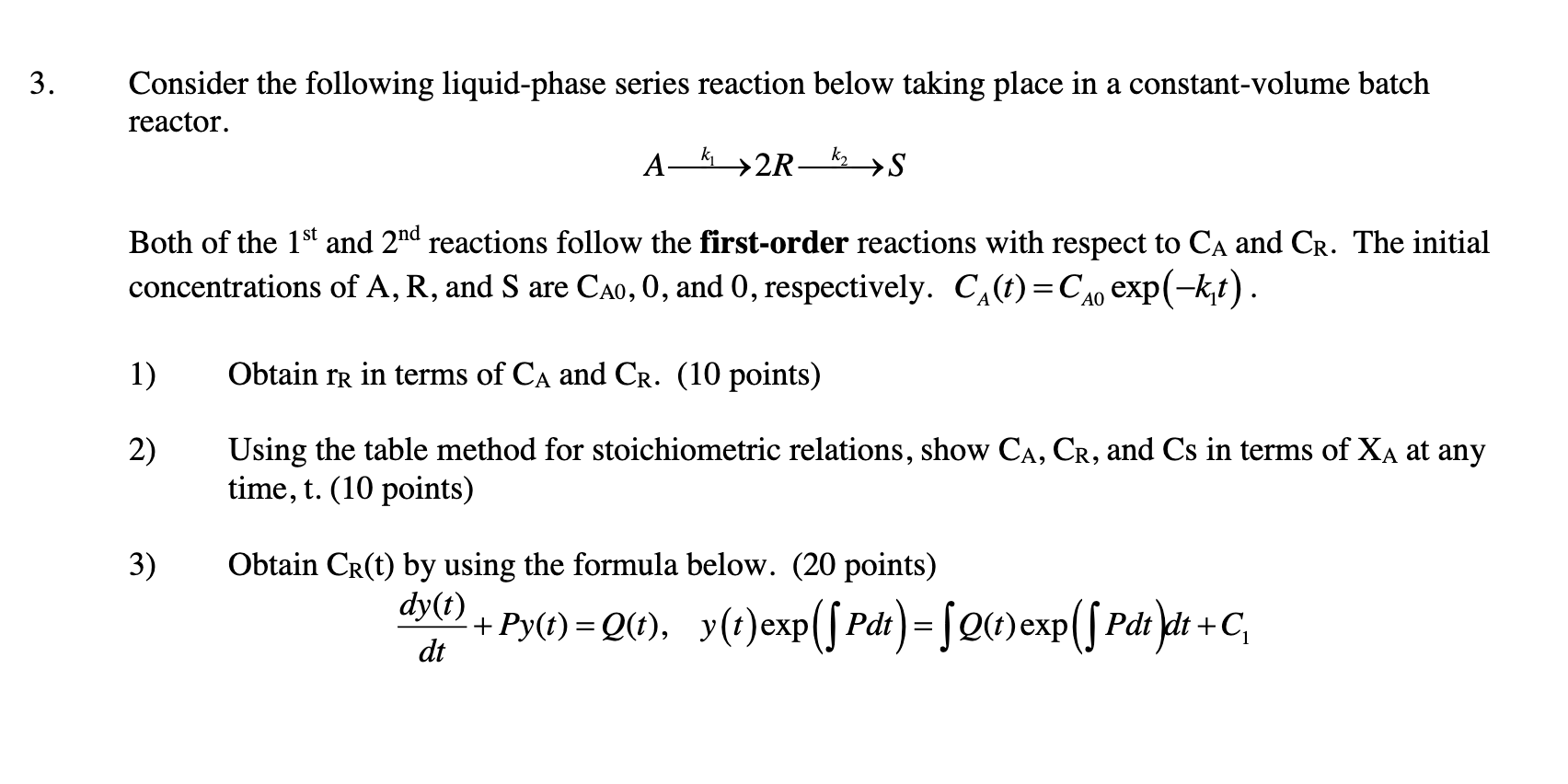 Solved 3. Consider the following liquid-phase series | Chegg.com