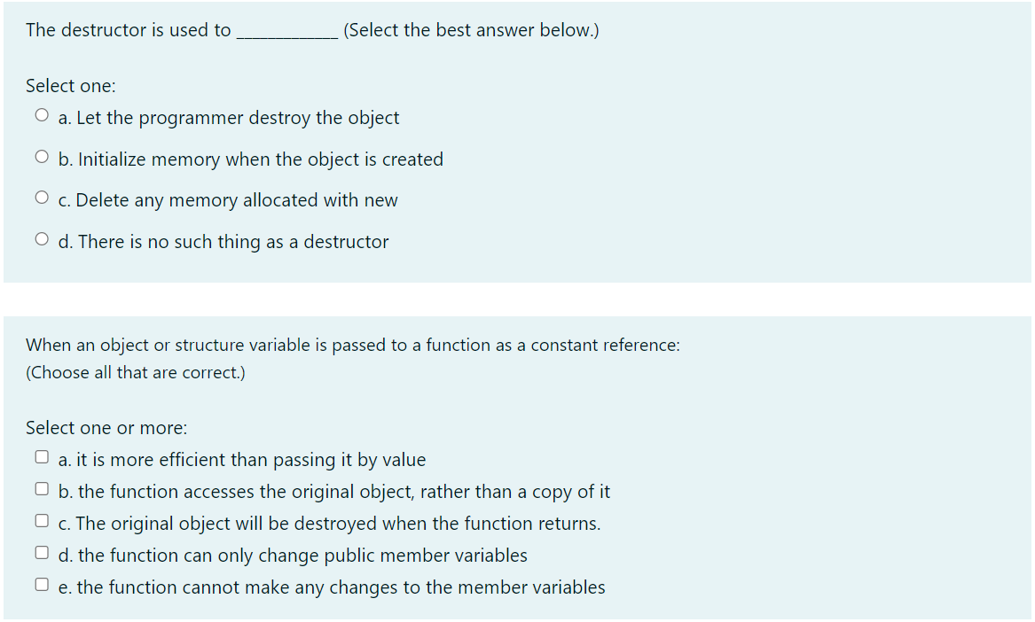 Solved The destructor is used to (Select the best answer | Chegg.com