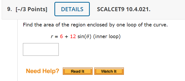 Solved Find the area of the region enclosed by one loop of | Chegg.com