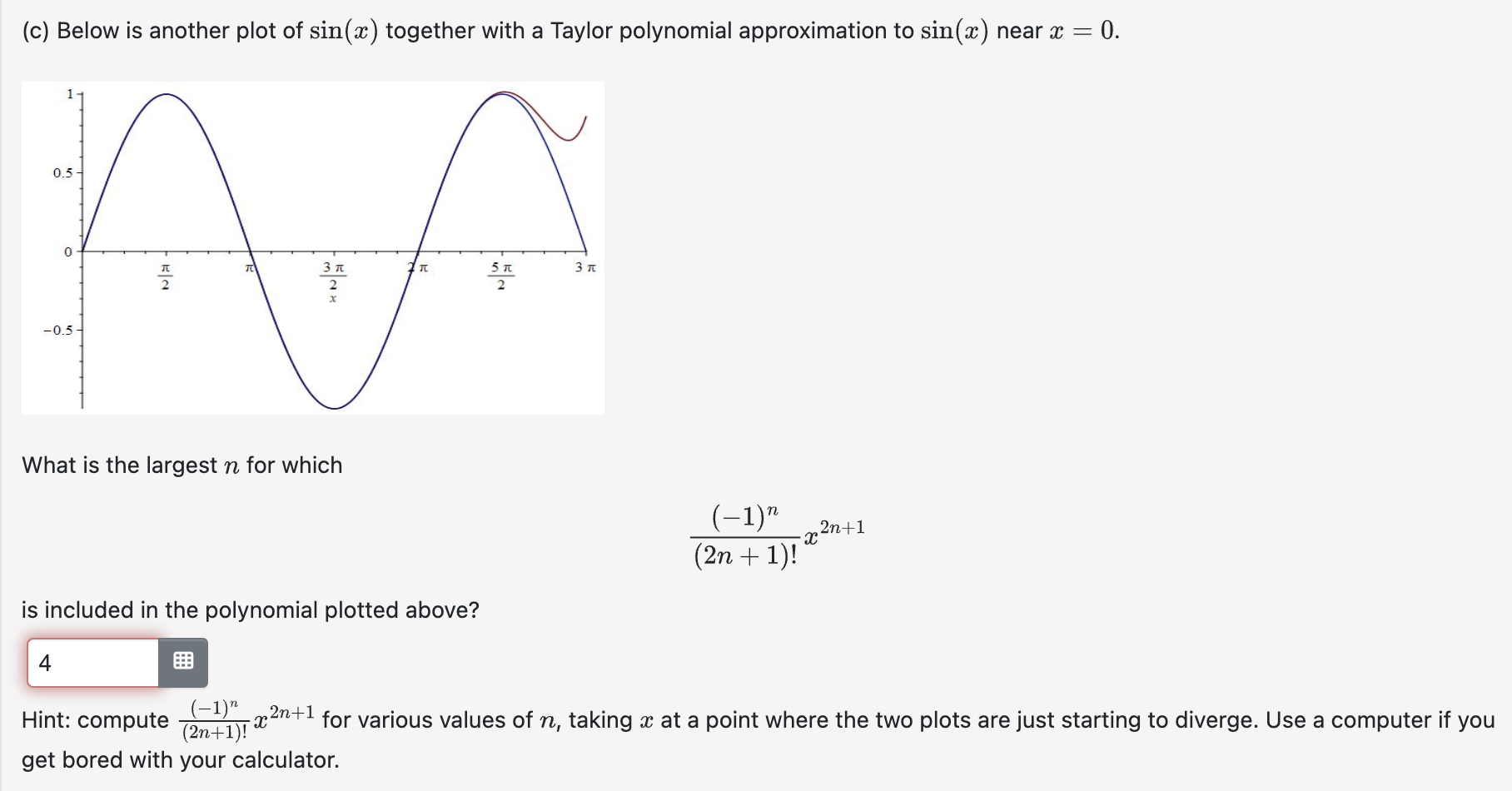 Solved The Taylor polynomial for sin(x) for x near 0 to | Chegg.com