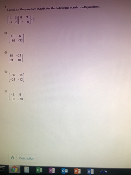Solved ヱ Calculate the product matrix for the following | Chegg.com